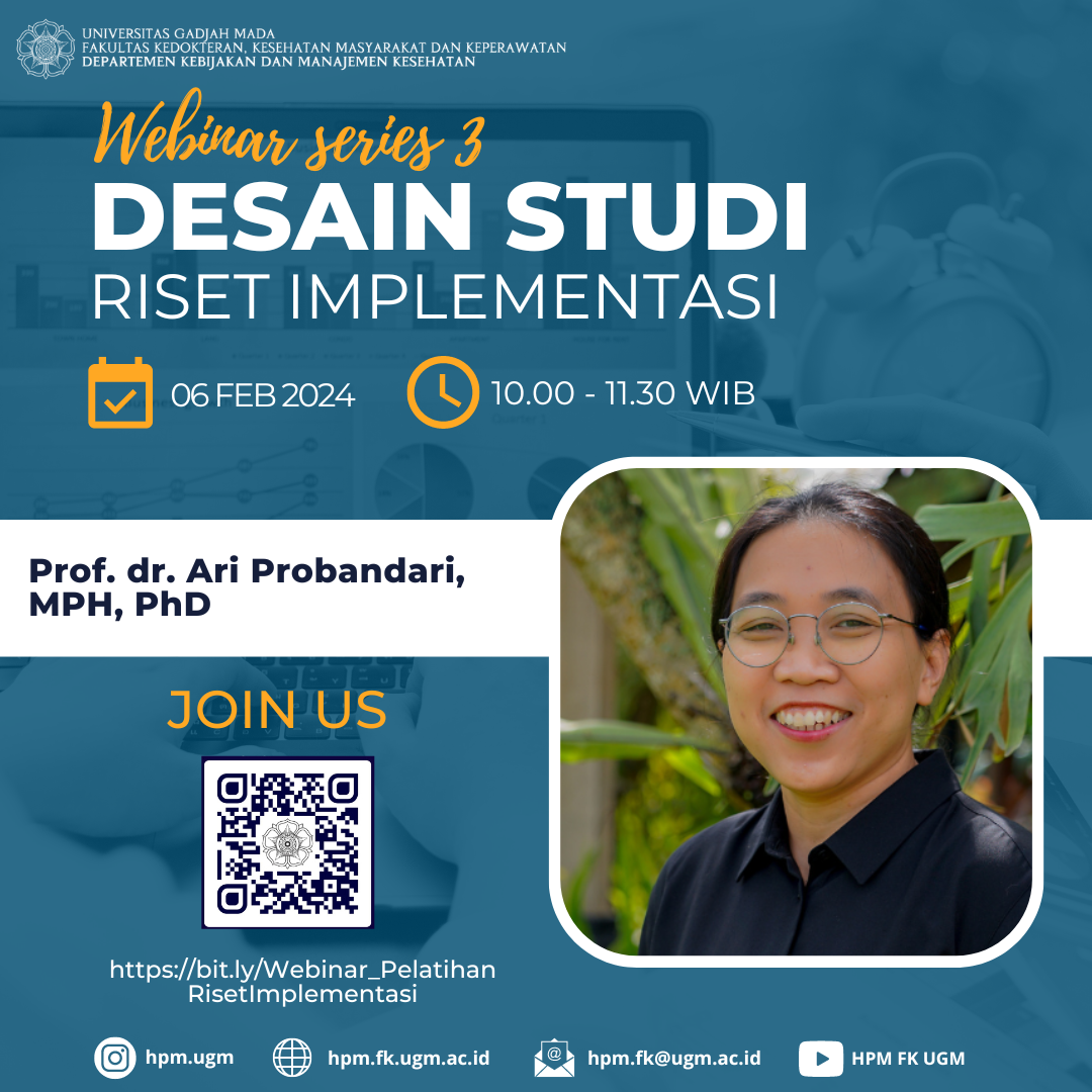 Webinar Series 3 – Desain Studi Riset Implementasi Kebijakan – KMPK